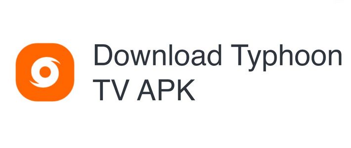 टाइफून टीवी एपीके 2.3.9 नवीनतम संस्करण डाउनलोड करें